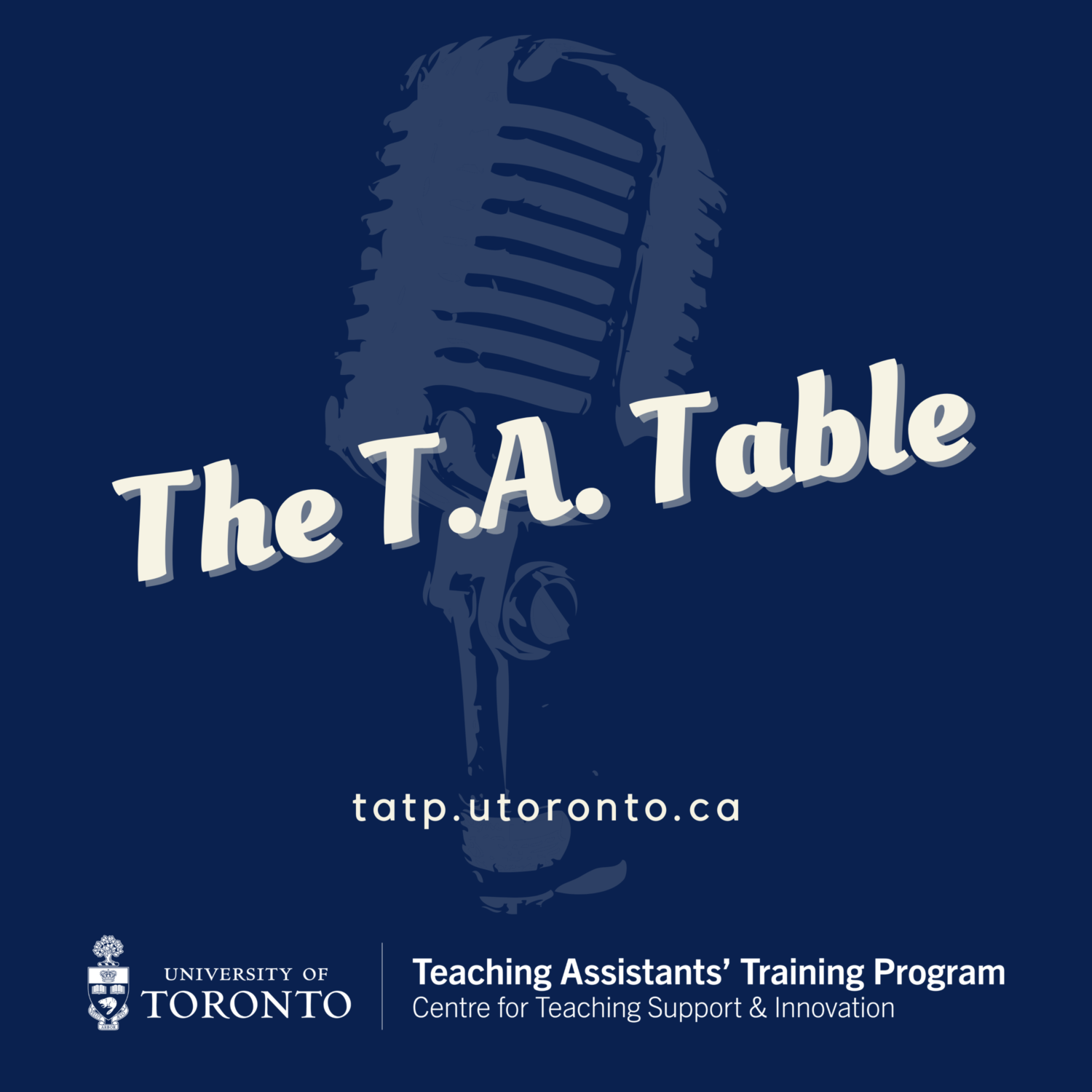 TATP Podcast: The TA Table - Teaching Assistants' Training Program